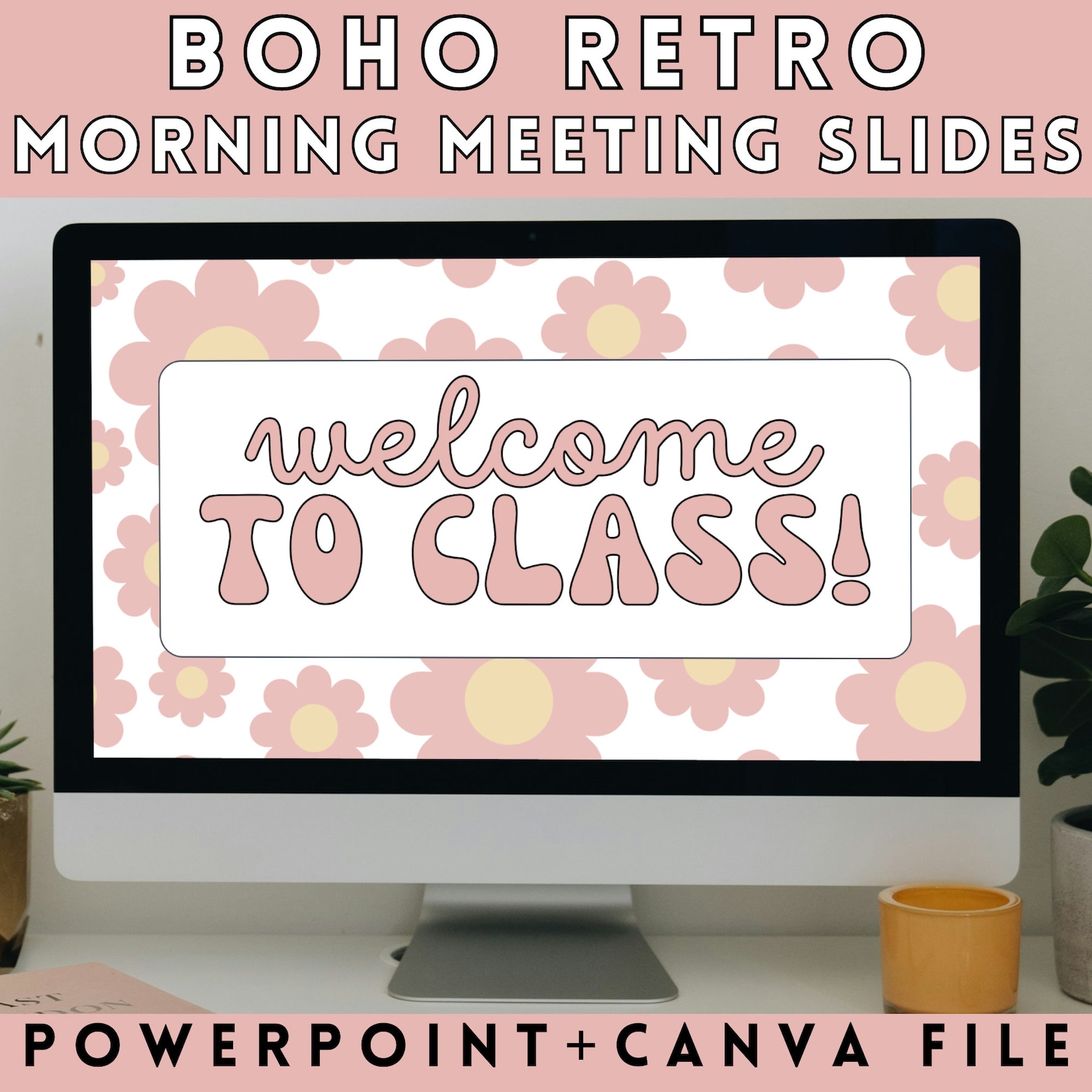 Editable Retro Classroom Slides Templates for Morning Meeting Slides ...