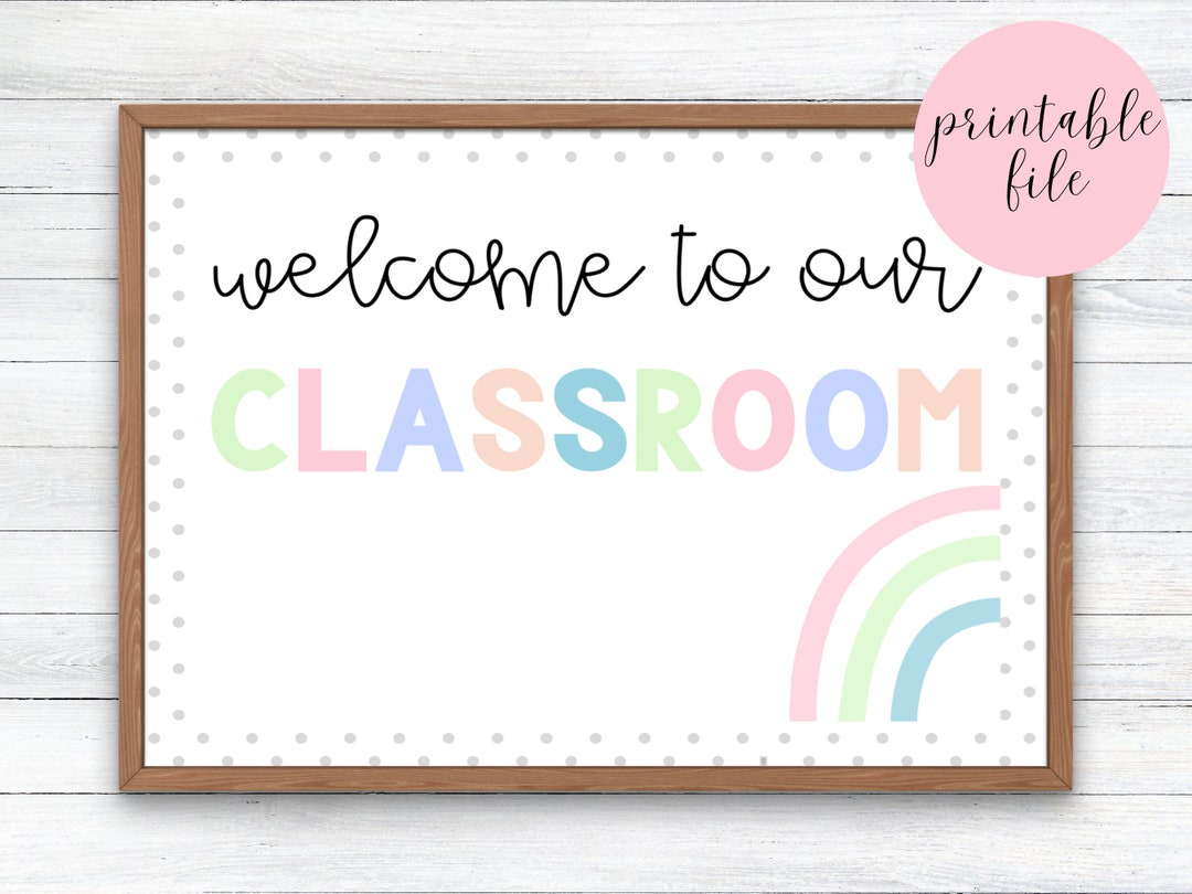 Welcome to Our Classroom Sign | Pastel Rainbow Classroom Decor, Back to ...
