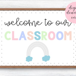 Welcome to Our Classroom Sign | Pastel Rainbow Classroom Decor, Back to ...
