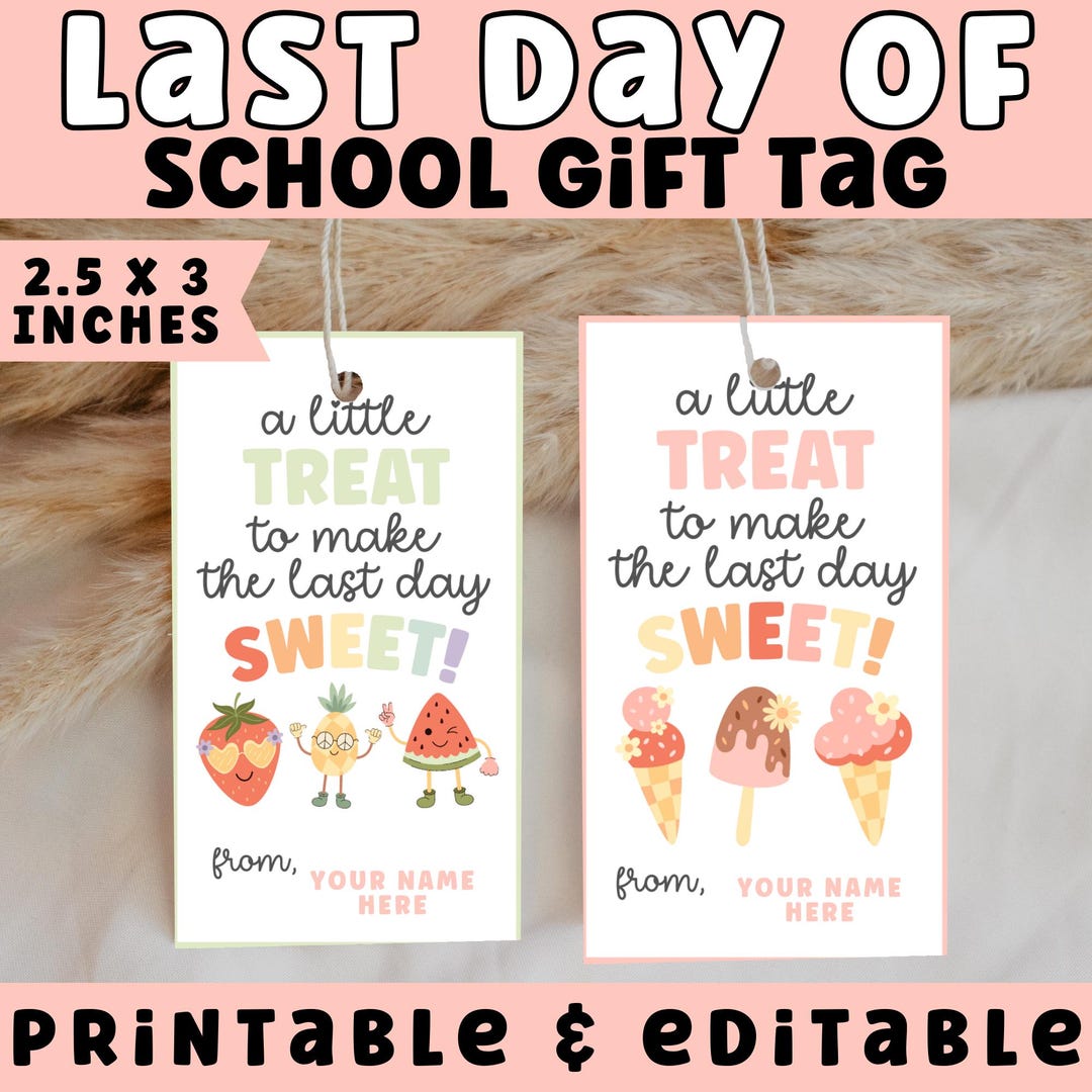 Last Day of School Gift Tags | Editable and Printable Teacher Gift Tag ...