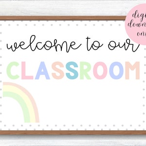 Welcome to Our Classroom Sign | Pastel Rainbow Classroom Decor, Back to ...