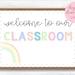 Welcome to Our Classroom Sign | Pastel Rainbow Classroom Decor, Back to ...