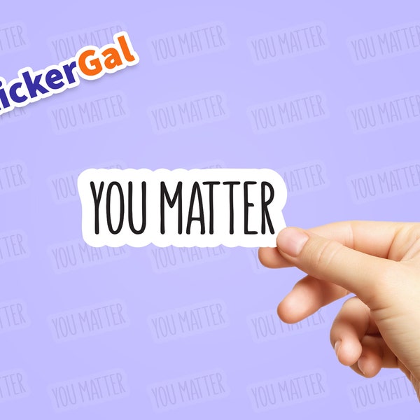 You Matter Stickers - Etsy
