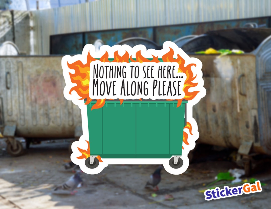 Dumpster Fire Funny Sticker | Sarcastic Laptop, Bumper Sticker - Etsy