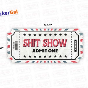 Shit Show Sticker | Funny Stickers for Work | Premium Laminated Water ...