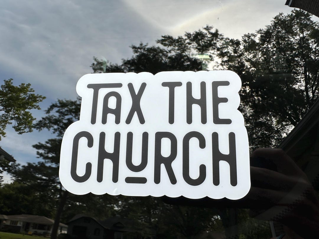 Tax the Church Protest Bumper Sticker | Car Decal, Laptop Sticker, or ...