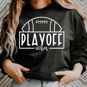 Playoff Vibes SVG, Football SVG, Football Shirt Svg, Playoff Squad Svg ...