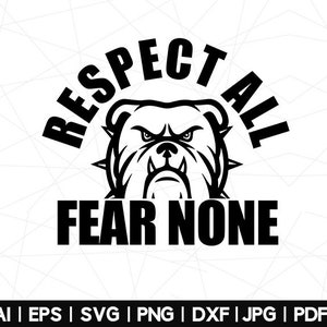 Bulldog SVG, Bulldogs Clipart, Respect All Fear None Svg, Bulldogs ...