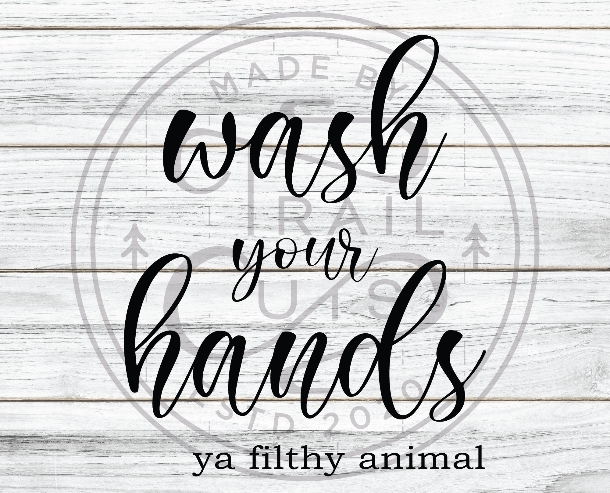 Wash Your Hands Ya Filthy Animal SVG, Bathroom SVG, Funny Bathroom Sign ...