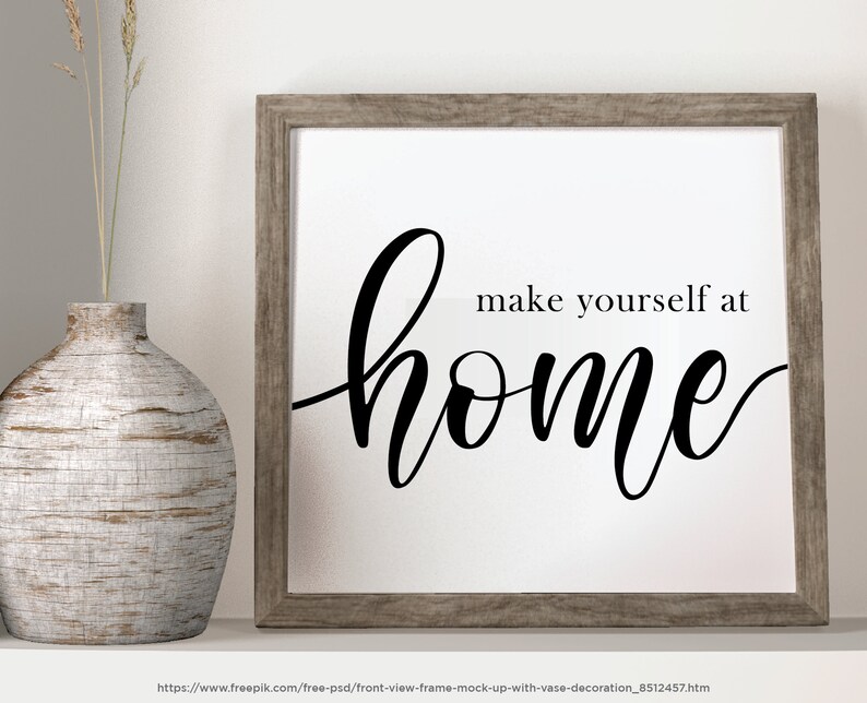 Make Yourself at Home SVG, Home Decor SVG, PNG, Cricut, Digital File ...