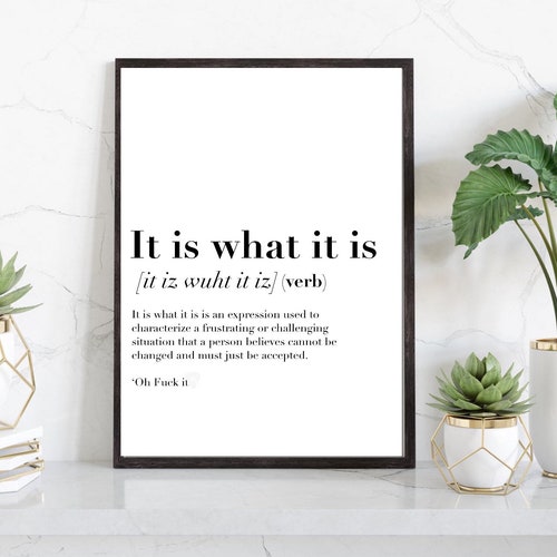 It is What It is Definition Print Wall Art Decor | Etsy