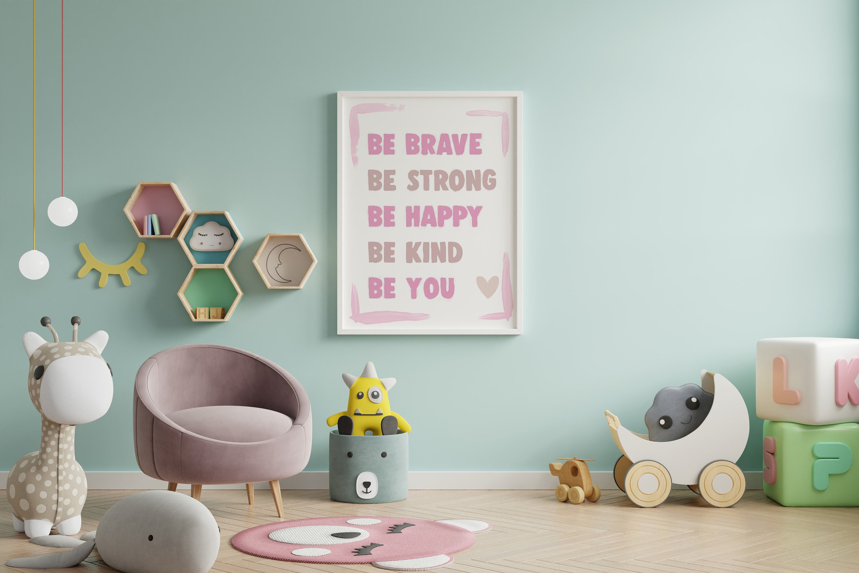Nursery Kids Decor. Be Brave, Be Kind, Be You Print Wall Art Poster ...