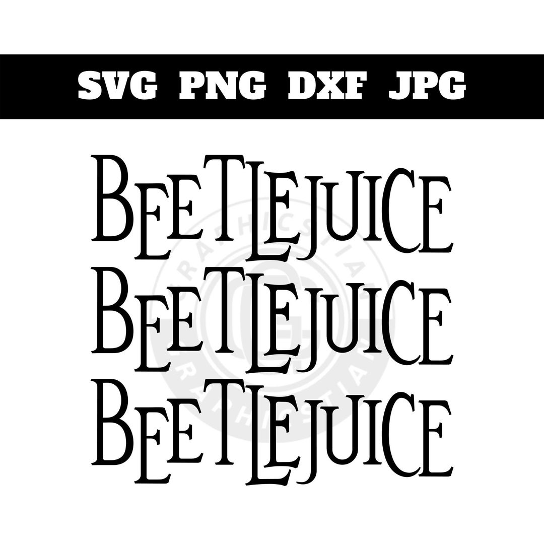 Beetlejuice SVG Movie SVG Beet Svg Horror SVG for Cricut - Etsy