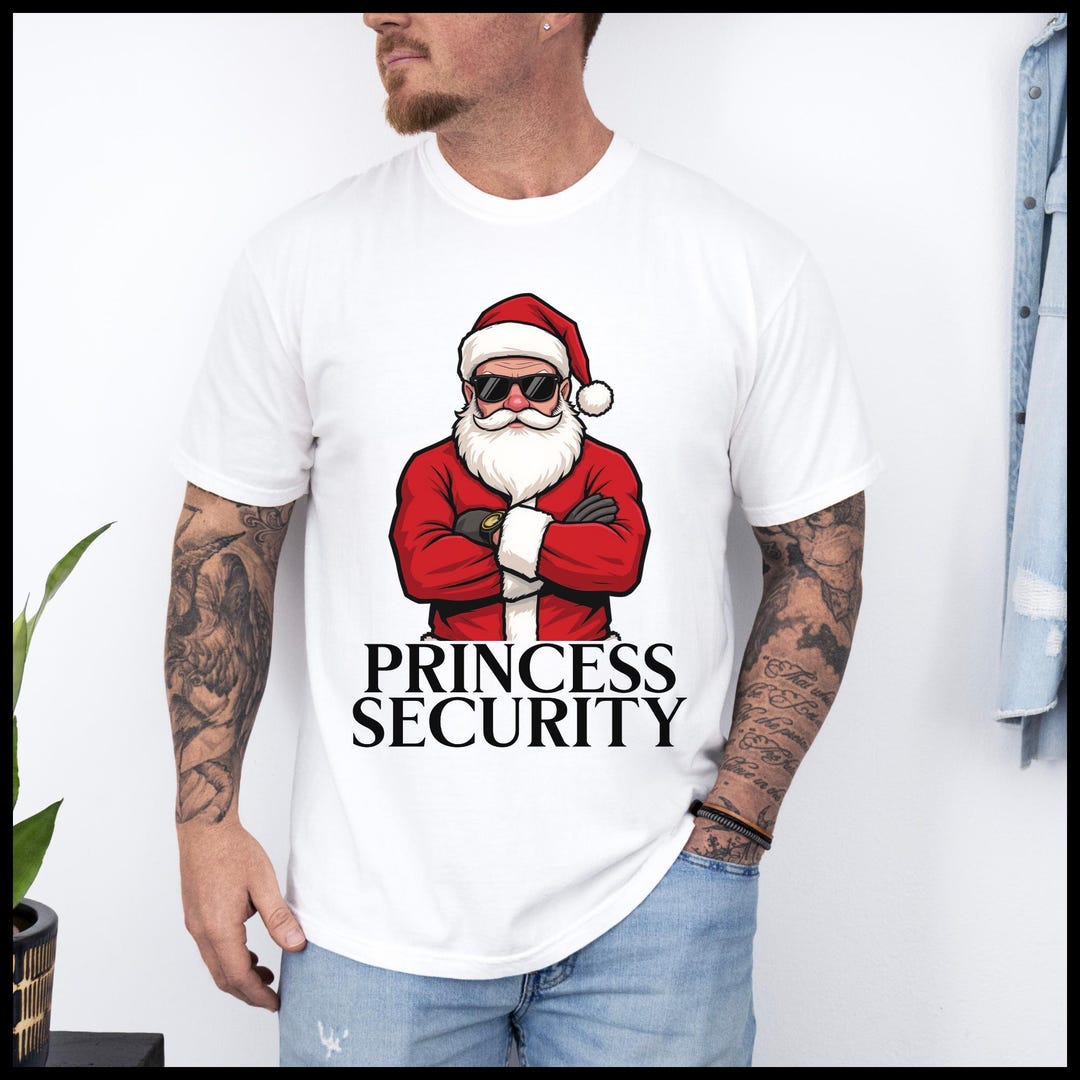 Santa Clause Princess Security Comfort Colors Tshirt, Christmas ...