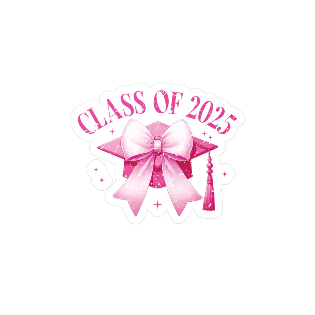 Senior Sticker Class of 2025, Senior 2025 Sticker, Senior Girl Class of ...