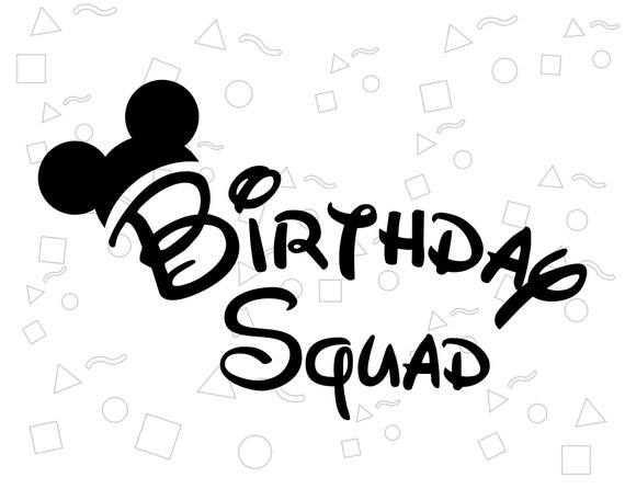 Birthday Squad Svg Disney Mickey Birthday Cut File Svg Png Etsy