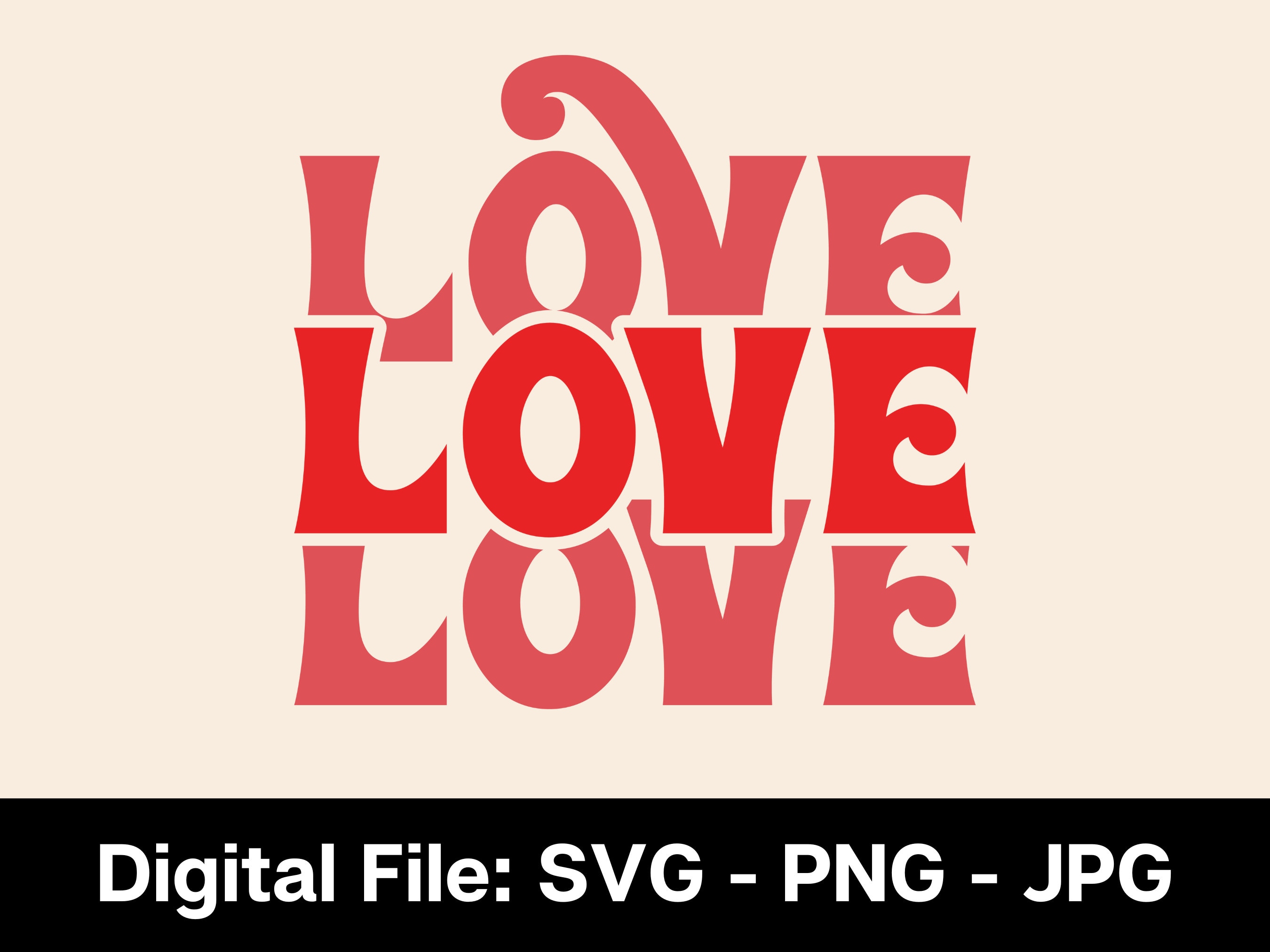 Love Love Love, SVG, PNG, JPG, Love Svg, Heart Svg, Smiley Svg, Trendy ...