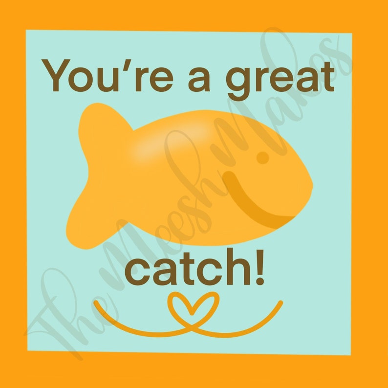 You’re a Great Catch Goldfish Valentine Printable - Etsy
