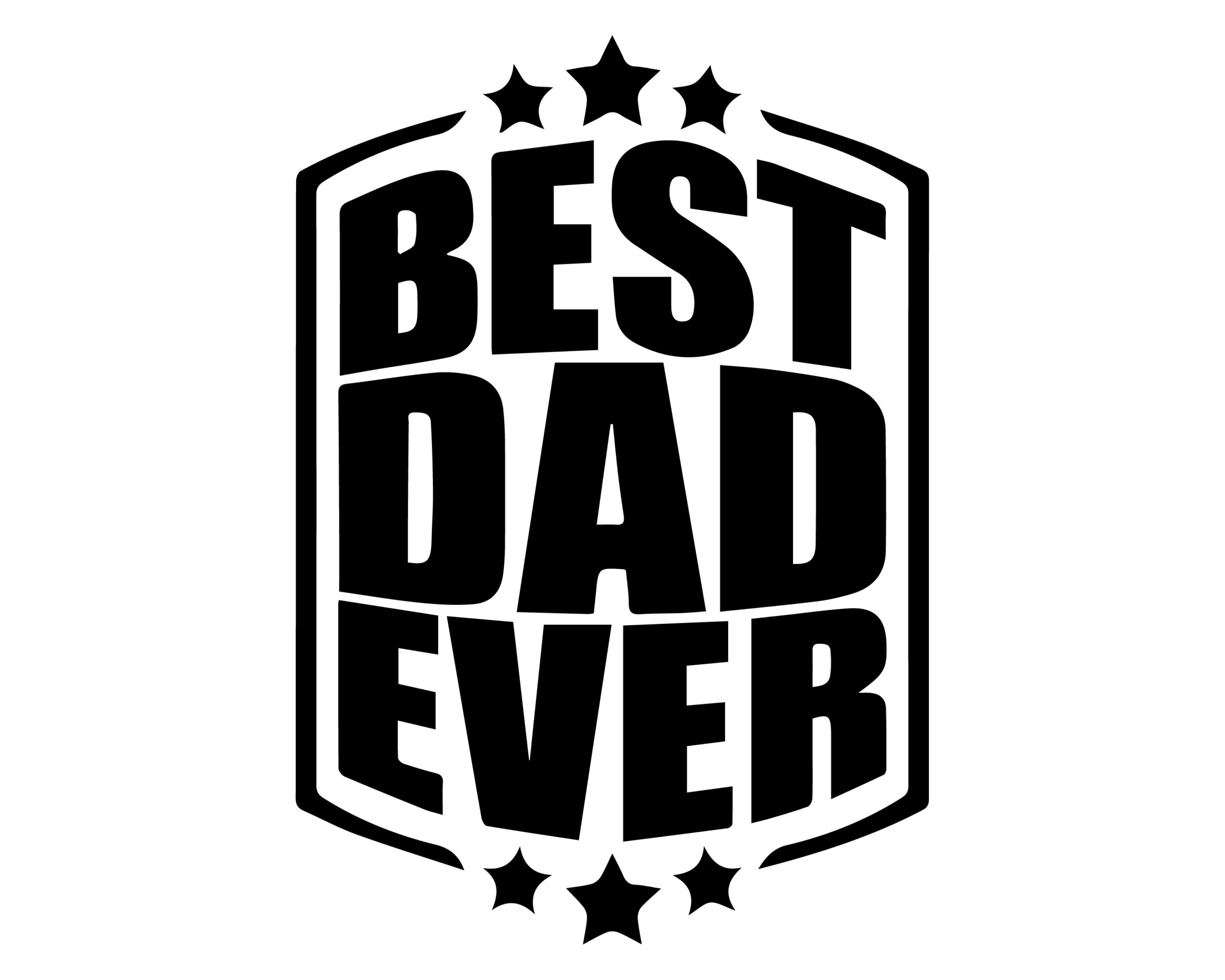 Best Dad Ever Sign at Indiana Seery blog Best Dad Ever Sign at Indiana Seery blog