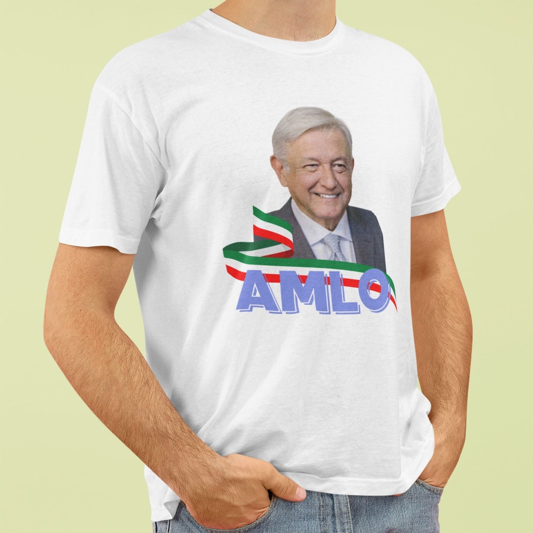 AMLO Unisex T-shirt, Men's Amlo T-shirt, Mexican President T-shirt ...