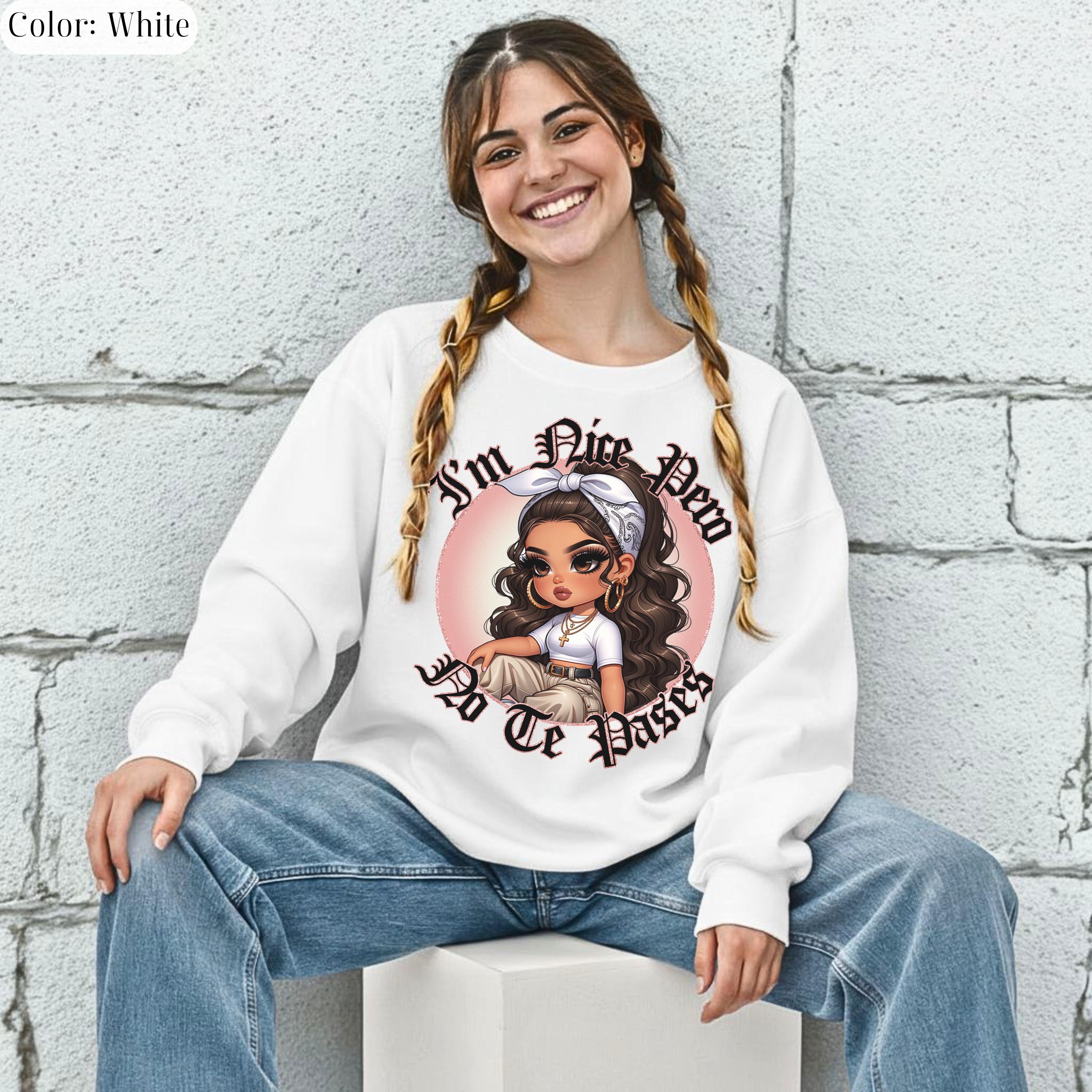 I'm Nice Pero No Te Pases Shirt, Chicana Chola Chibi Style Tee, Latina ...