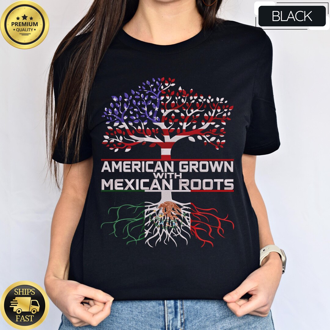 American Grown With Mexican Roots Sweatshirt/ Shirt, Latinos Unidos ...