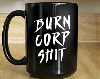 Burn Corpo Shit - Etsy