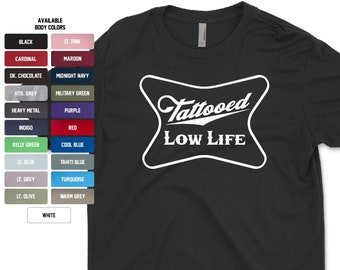 Tattoo Low Life Shirt - Etsy