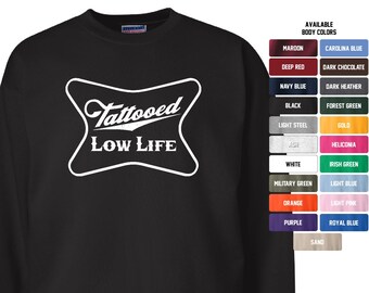 Tattooed Low Life Shirt - Etsy