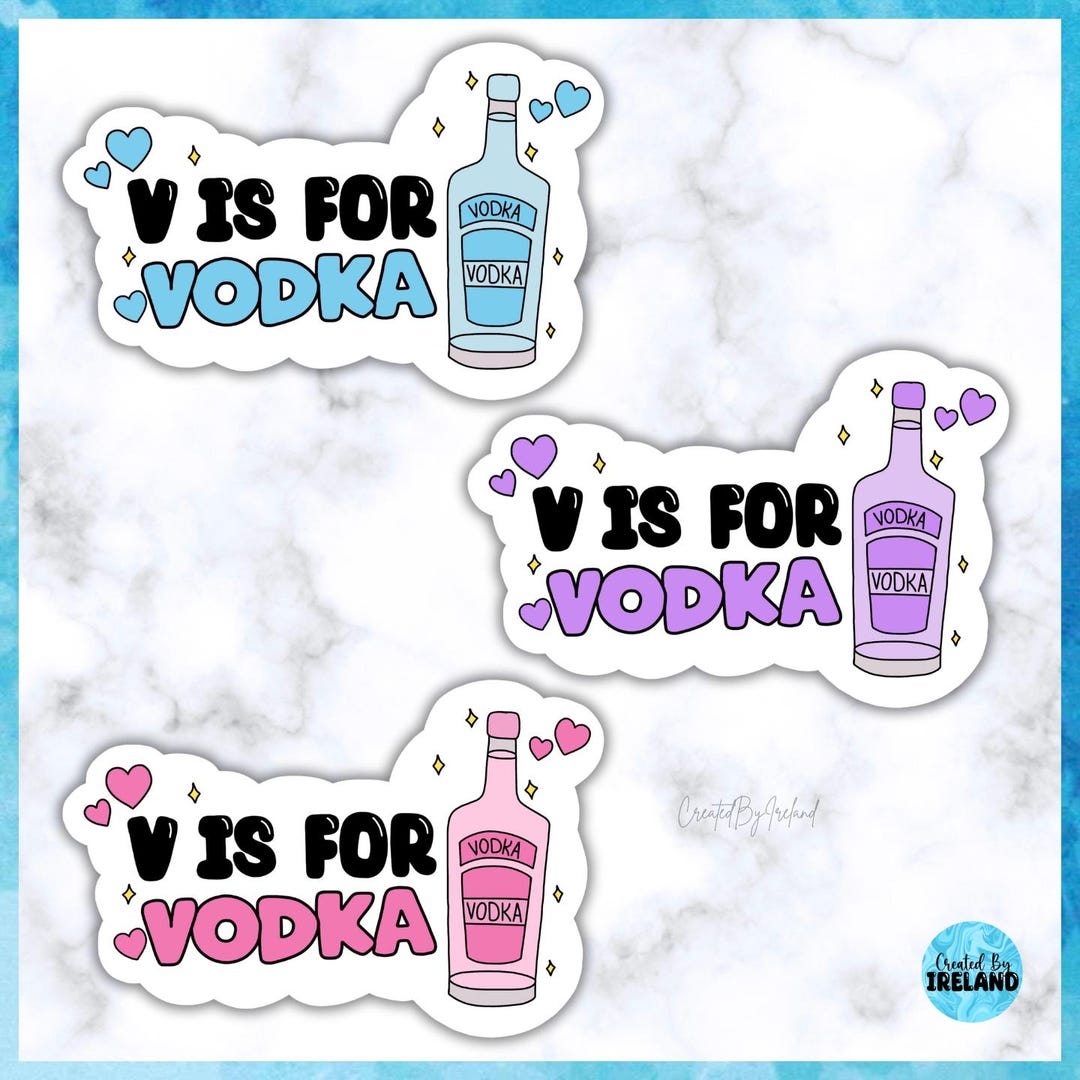 V is for Vodka Sticker Funny Sticker Laptop Stickers Alcohol Sticker ...