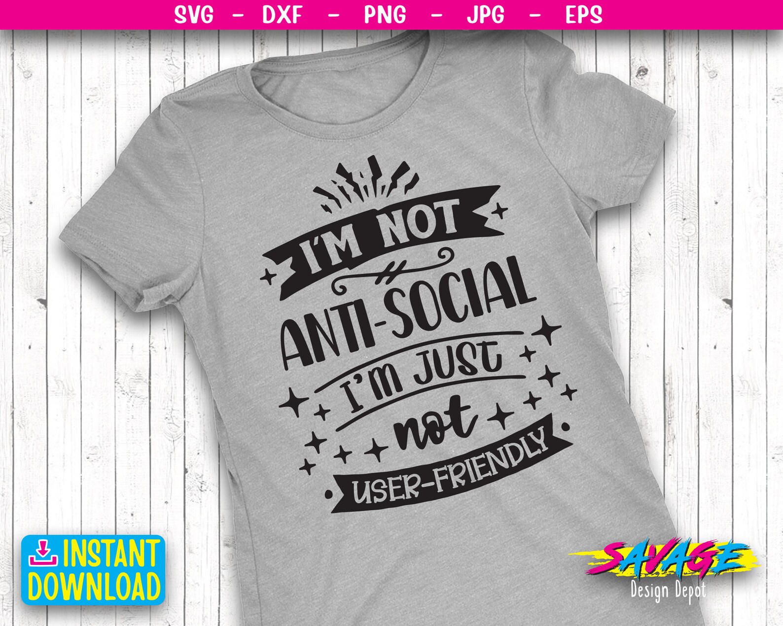 I'm Not Anti-social Im Just Not User Friendly SVG Funny - Etsy