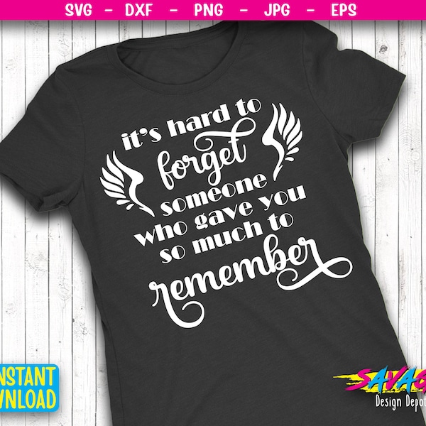 It’s Hard to Forget Someone Who Gave You so Much to Remember - Etsy