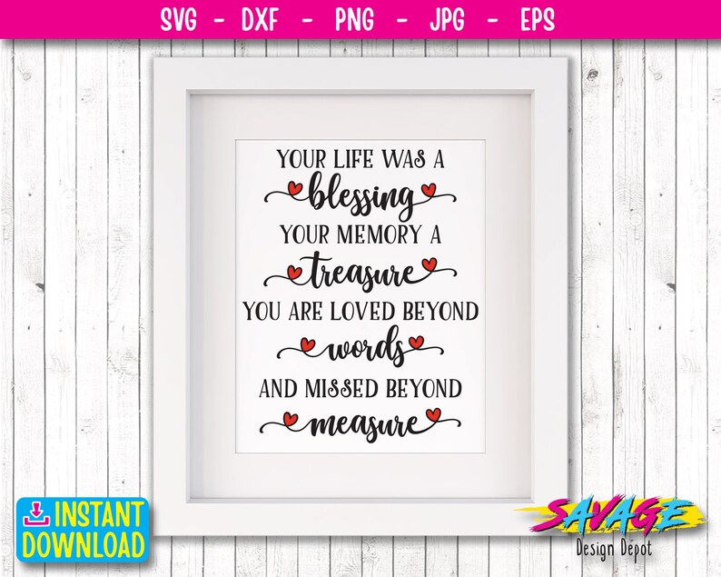 Your Life Was A Blessing Your Memory A Treasure SVG Cut File - Etsy Canada