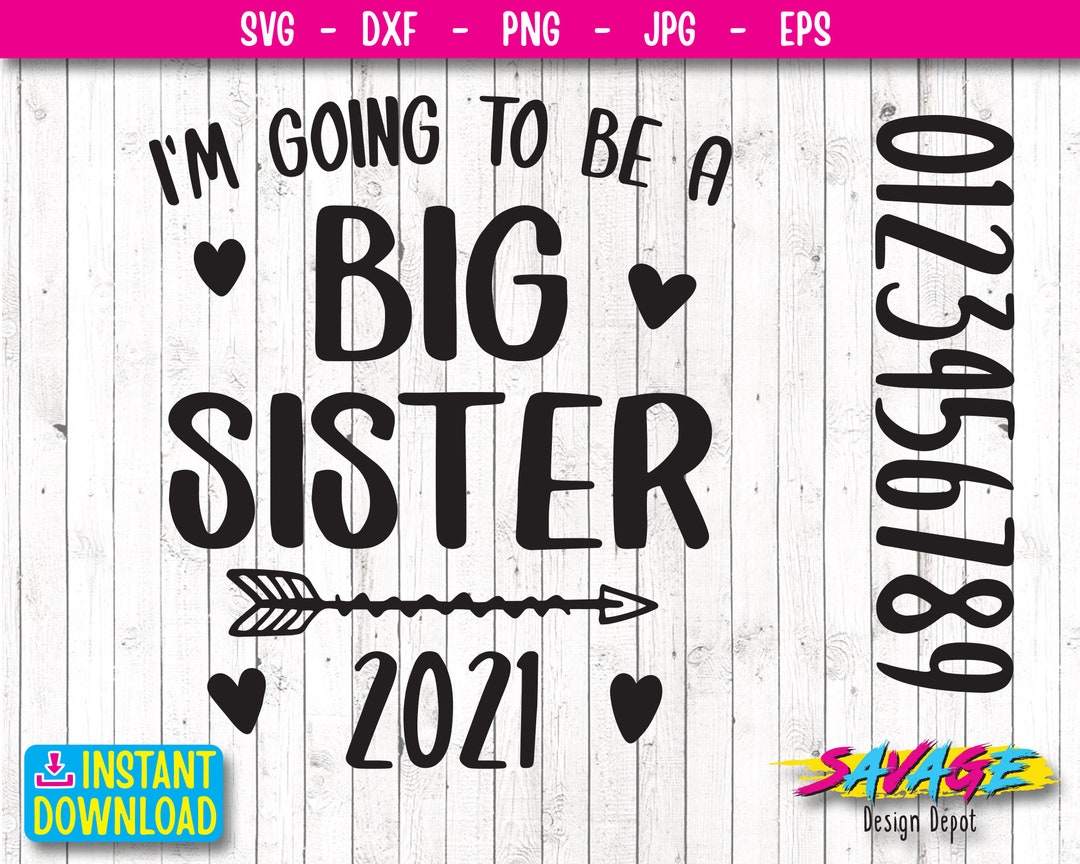 I'm Going to Be A Big Sister SVG Cut File Big Sister SVG, Big Sister ...