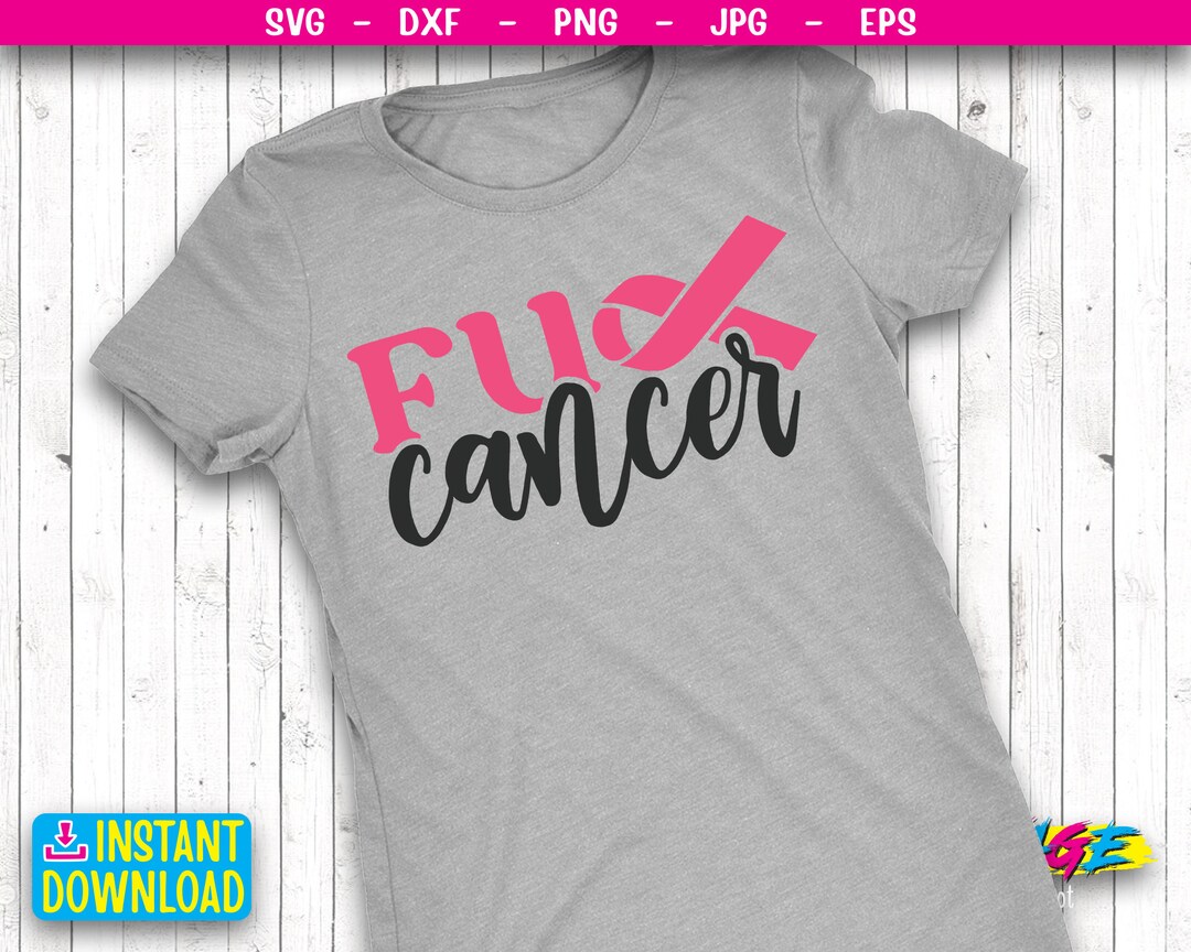 Cancer Awareness SVG Breast Cancer Svg Cut Files FU Cancer SVG Instant ...