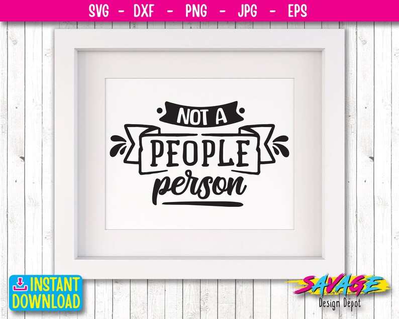 Not A People Person SVG Funny Quote Svg Sassy Shirt Svg | Etsy