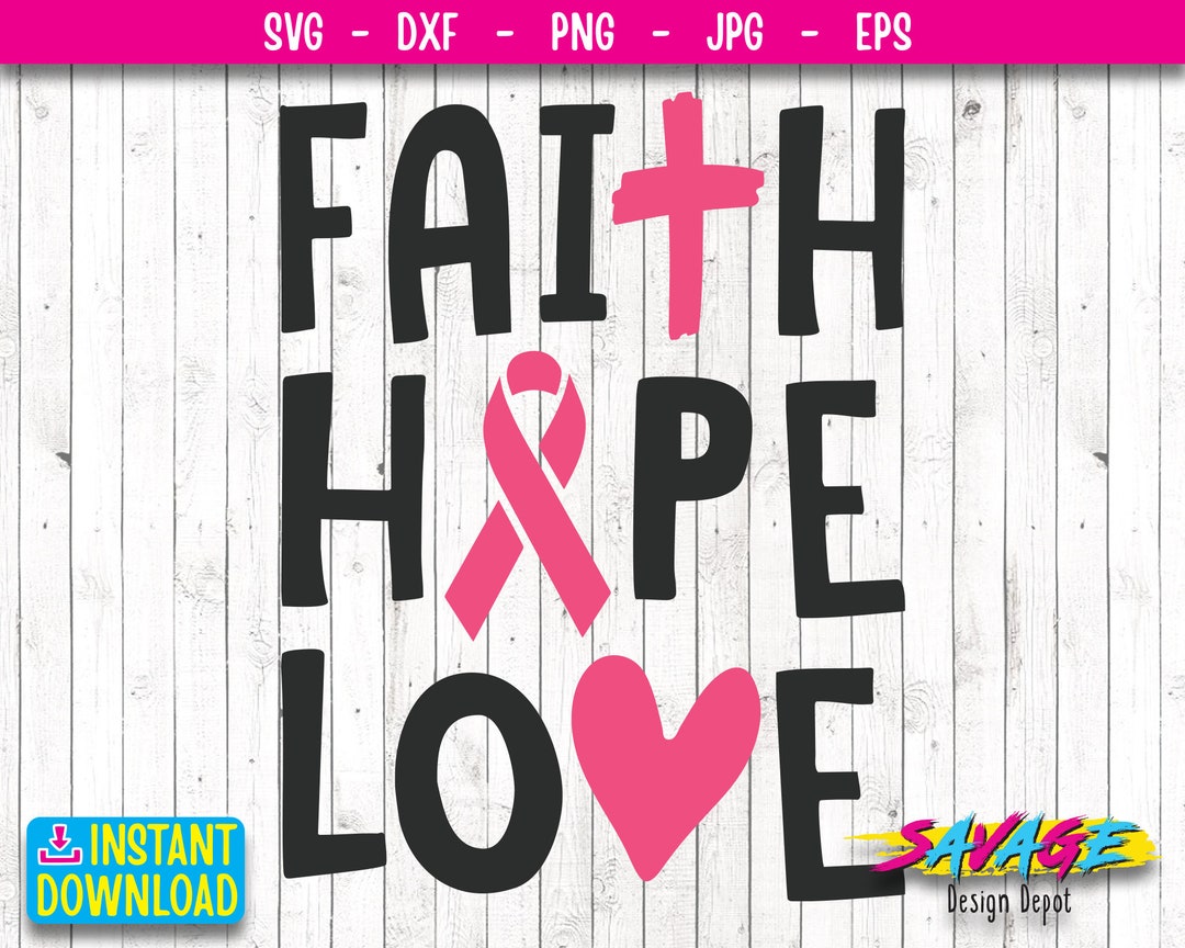 Cancer Awareness SVG Breast Cancer SVG Cut Files Faith Hope Love Cancer ...