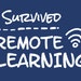 I Survived Remote Learning Distance Learning Pandemic Cricut SVG ...