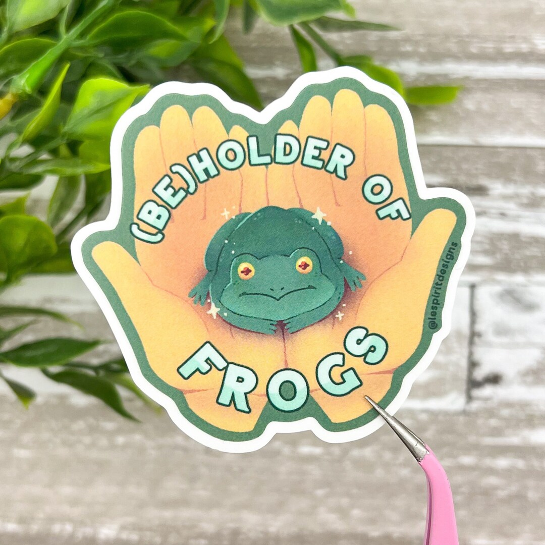 A (be)holder of Frogs ~ 3" Vinyl Sticker ~ Sticker for Water Bottle ...