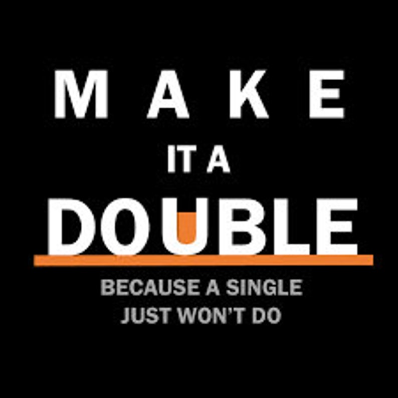 Make it a double | Etsy