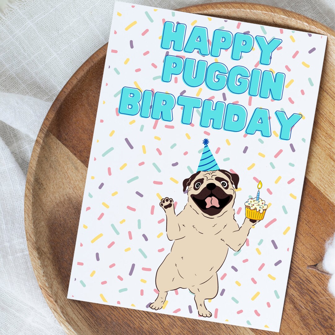 5x7 Printable Dog Birthday Card, Printable Pug Dog Birthday Card ...