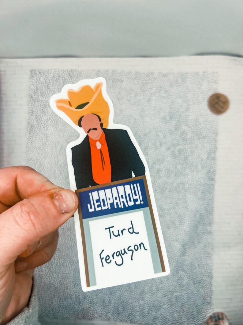 Waterproof Turd Ferguson Celebrity Jeopardy Sticker Norm - Etsy