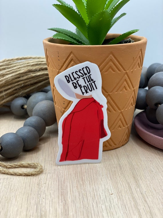 Handmaids tale blessed be the fruit sticker hulu sticker tv | Etsy