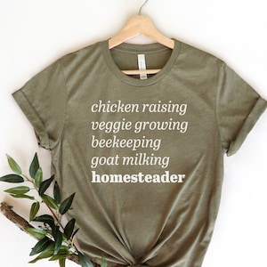 Homesteader T-shirt, Homesteading Shirt, Small Farm, Hobby Farmer Tee ...