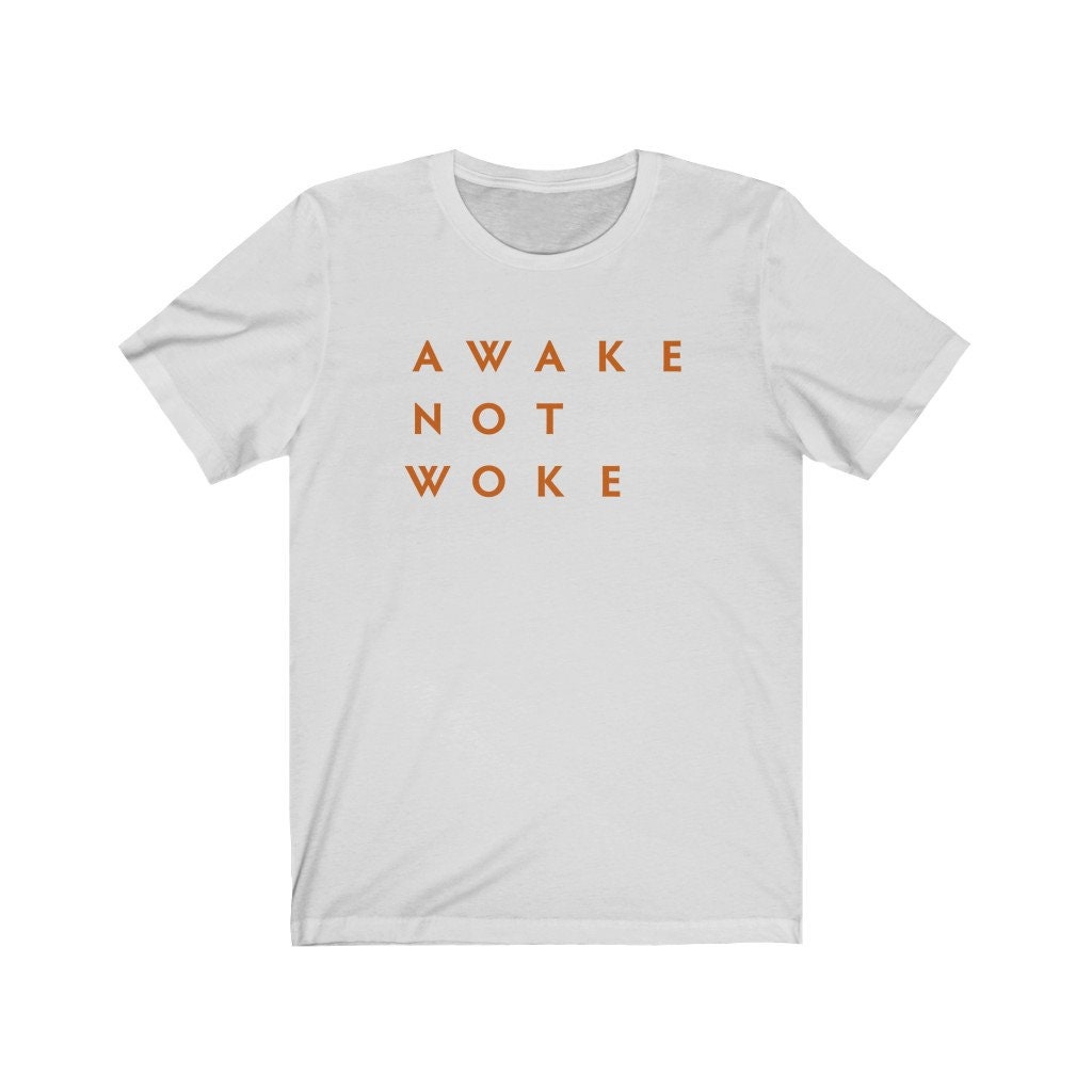 Awake Not Woke, Conservative Women's Tee, Anti-woke Shirt, Stay Woke ...