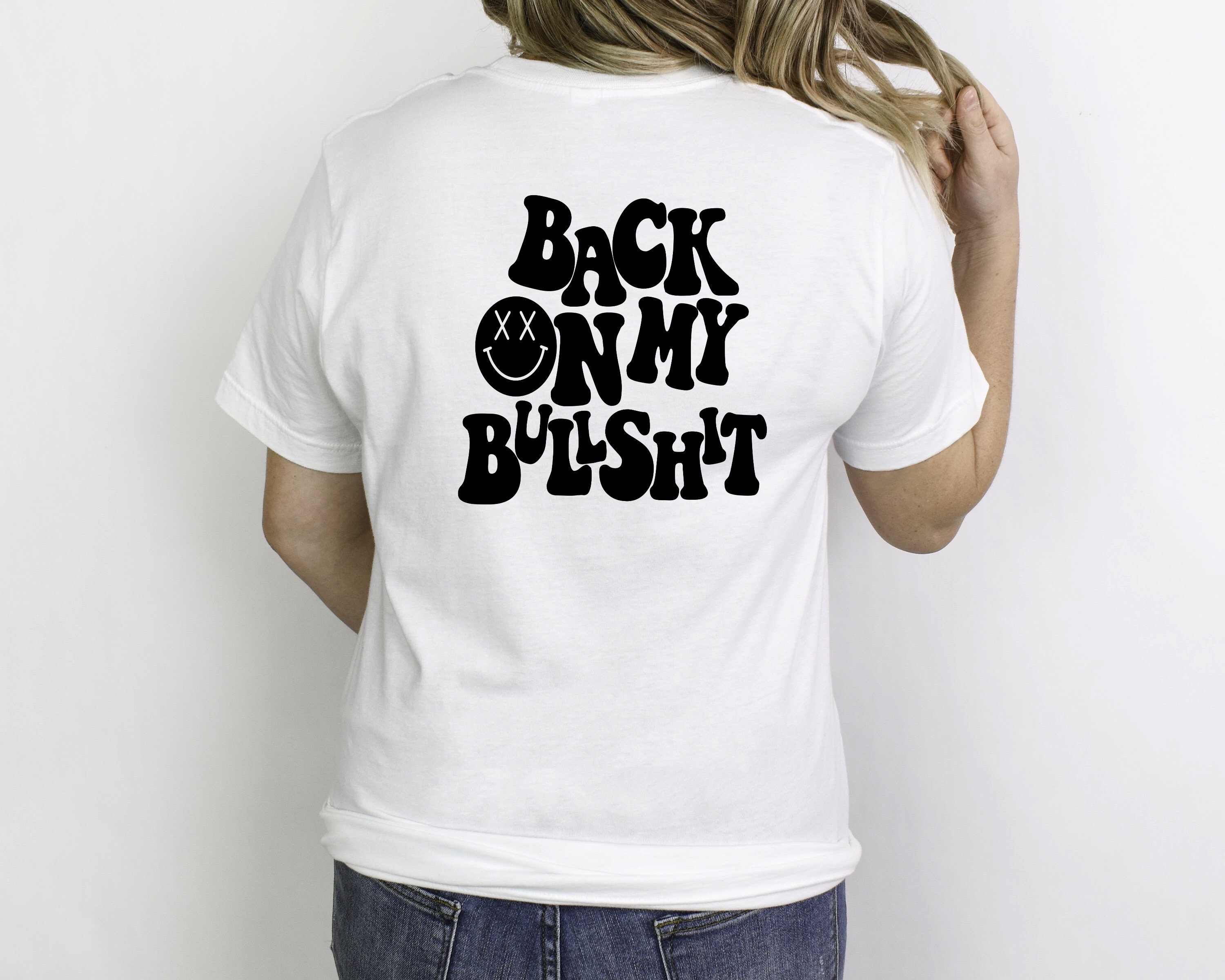 Back on My Bullshit, PNG, Digital Download, Retro, Smiley Face ...