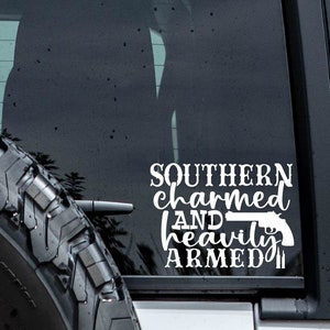 Southern Charmed and Heavily Armed Vinyl Window Decal Sticker. - Etsy