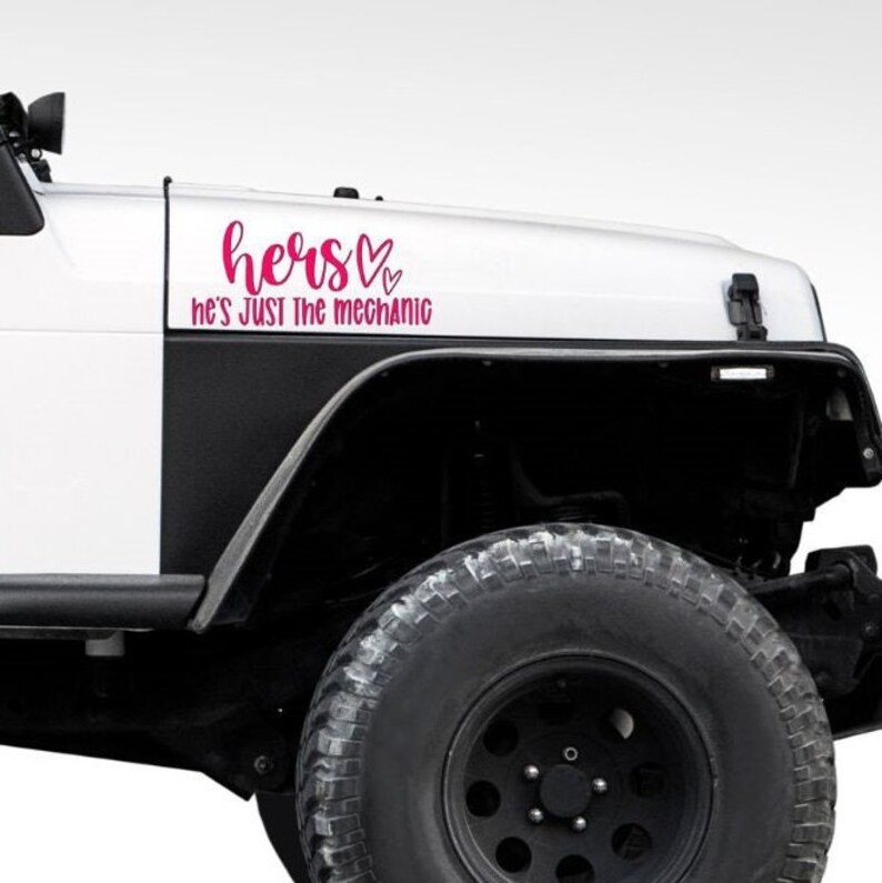 Hers He's Just the Mechanic Vinyl Window Decal. - Etsy