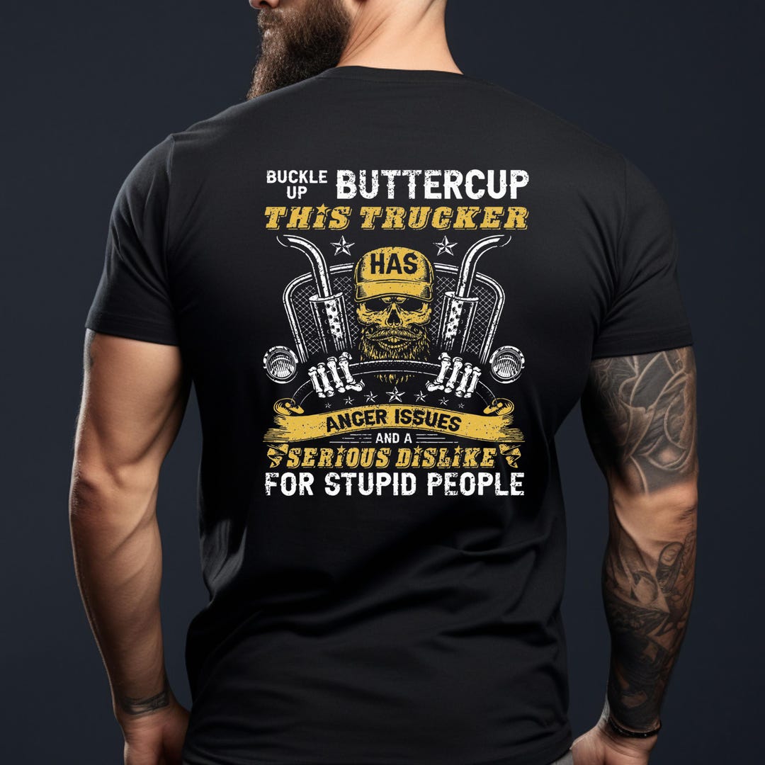 Truck Drivers Shirt Patriotic Trucker T-shirt Buckle up Buttercup This ...
