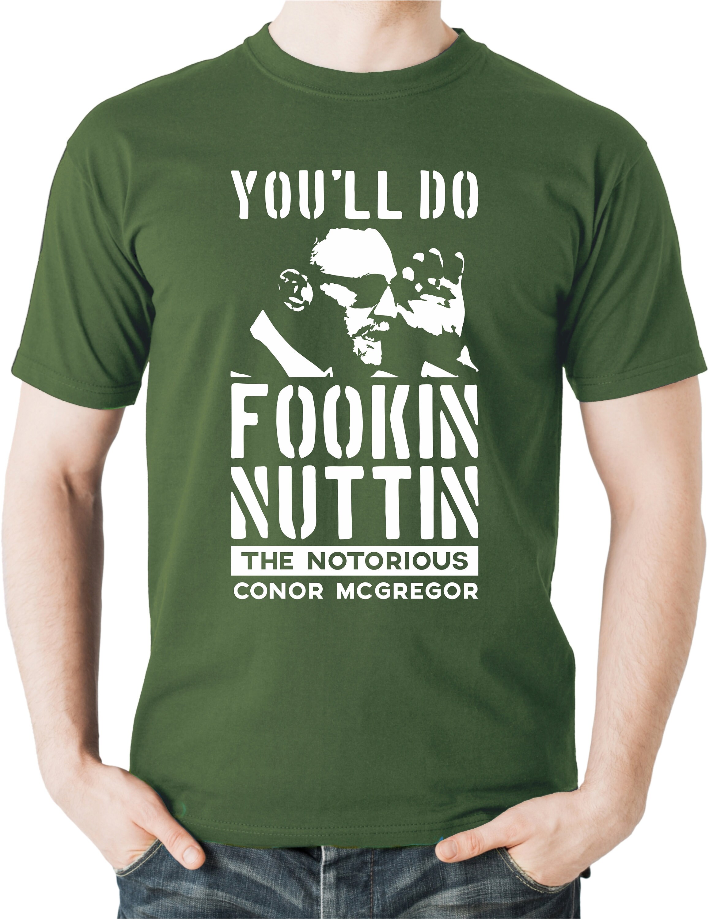Conor Mcgregor You'll Do Fookin Nuttin T Shirt UFC MMA Notorious ...